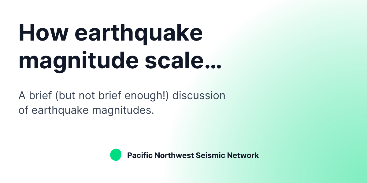How earthquake magnitude scales work