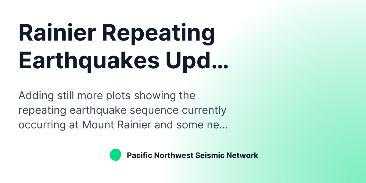 Rainier Repeating Earthquakes Update and Comparison with Weather Patterns